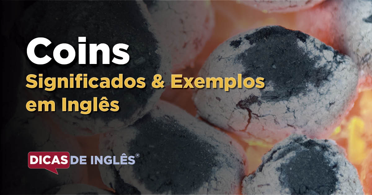 O que "Coins" significa em inglês? - Dicas de Inglês