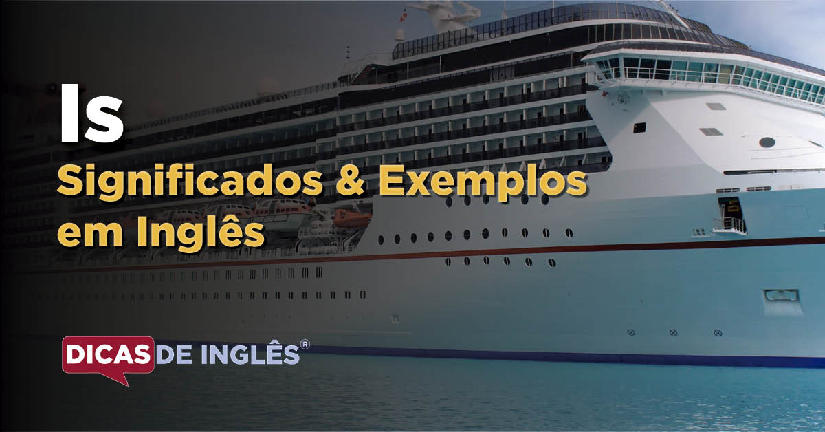 O que "Is" significa em inglês? - Dicas de Inglês