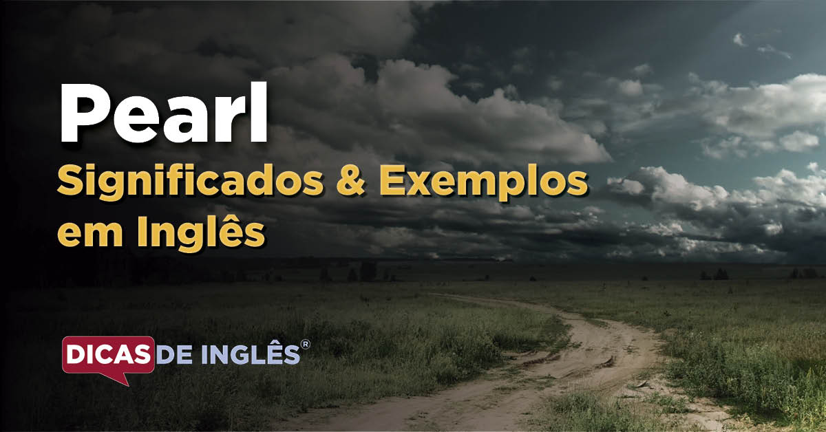 O que "Pearl" significa em inglês? - Dicas de Inglês