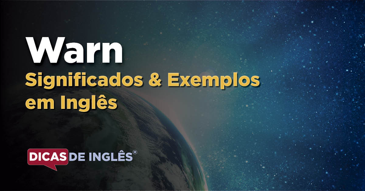 O que "Warn" significa em inglês? - Dicas de Inglês